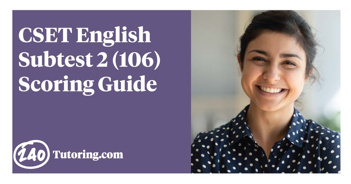 CSET English: Subtest II (106) Scoring Guide