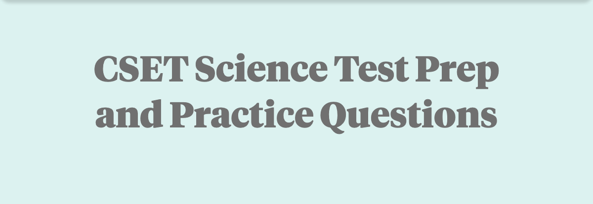 Free CSET Science Practice Test