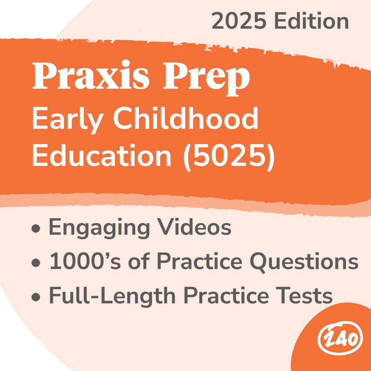 Praxis 5025 Study Guide: Early Childhood Education (ECE)