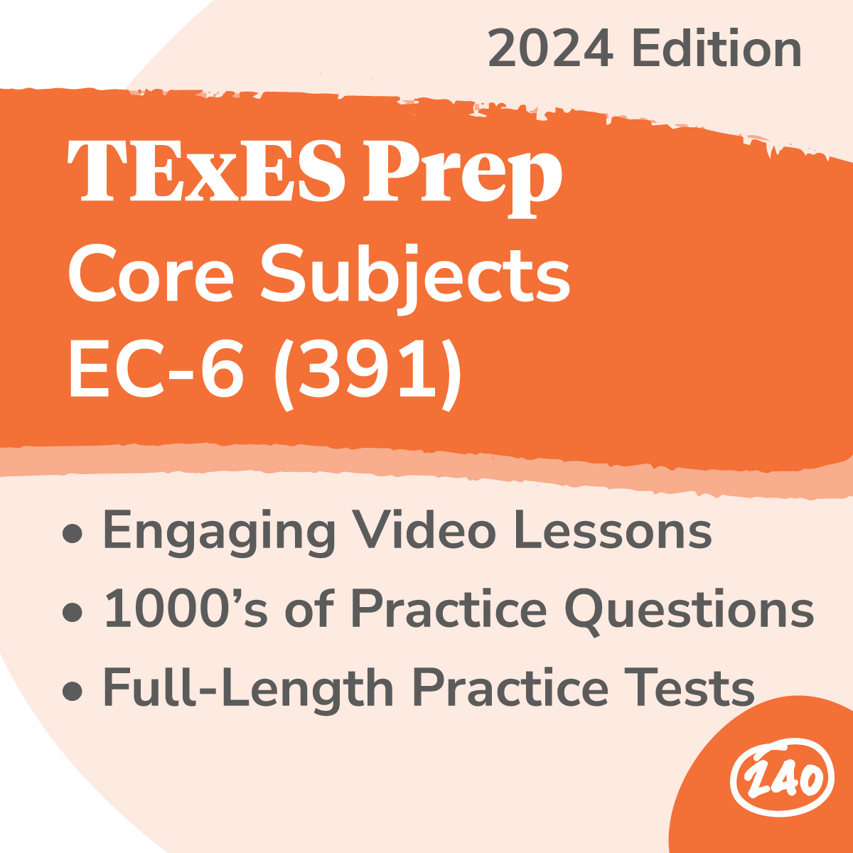 TExES Core Subjects EC-6 (391) Study Guide | 240 Tutoring™