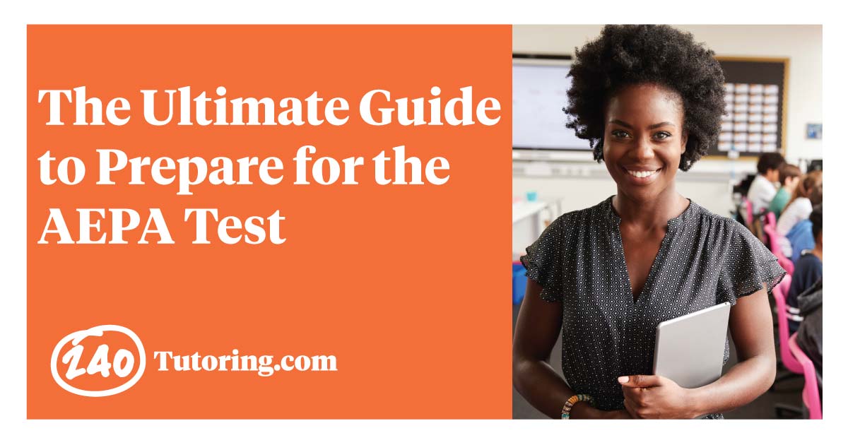 The AEPA Test: Your Ultimate Guide to Pass the Exam