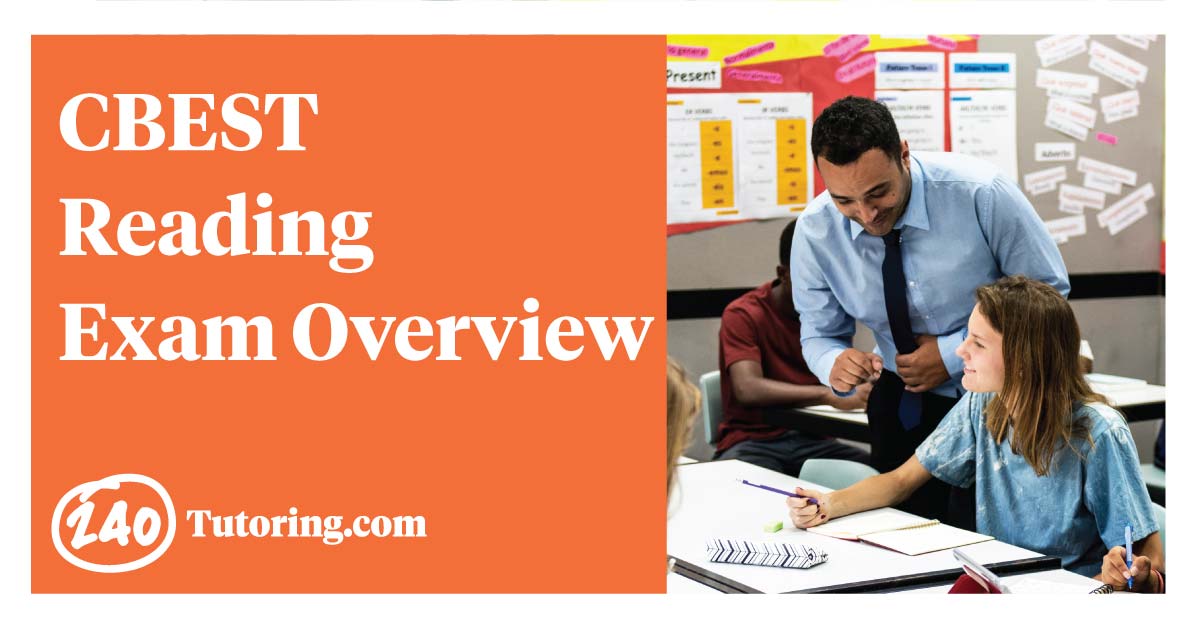 CBEST Reading Exam Overview | 240 Tutoring™