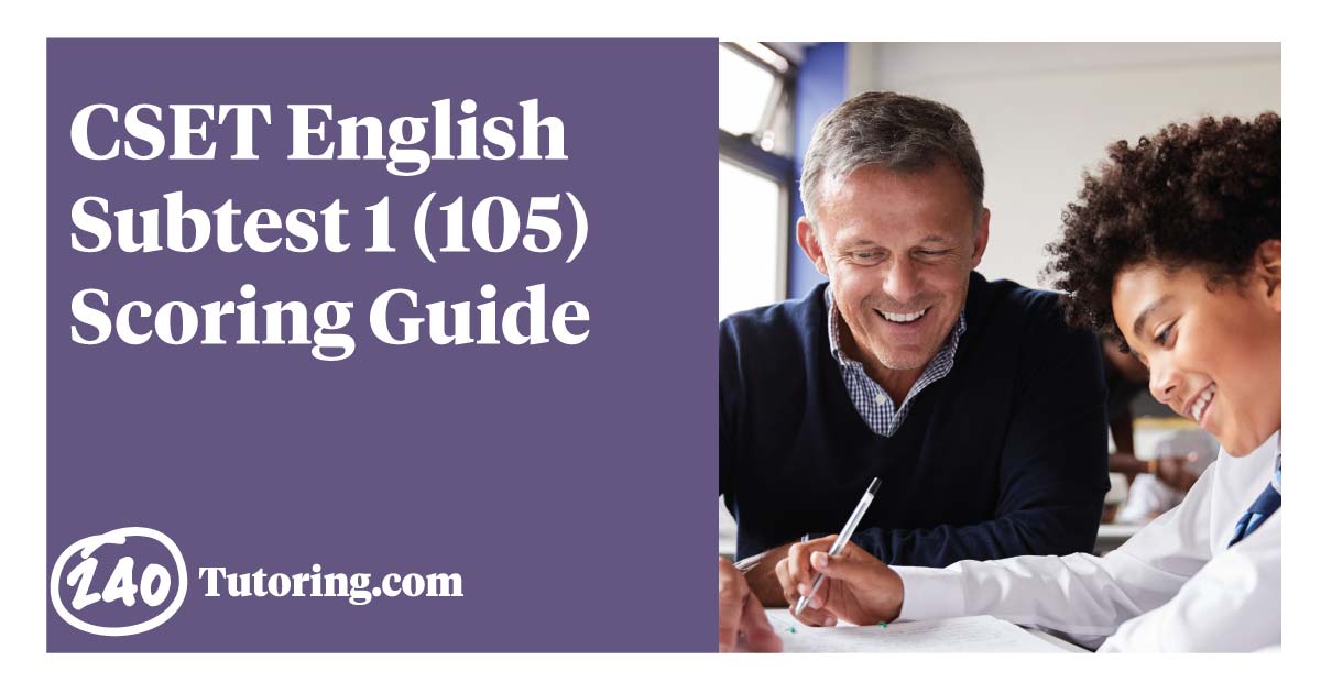 CSET English: Subtest I (105) Scoring Guide