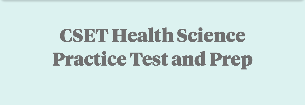 Free CSET Health Science (180) Practice Test