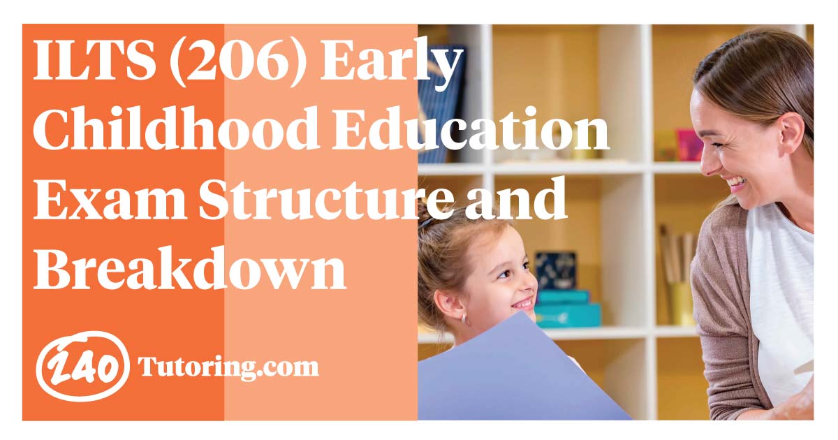 ILTS Early Childhood Education (206) Exam Overview
