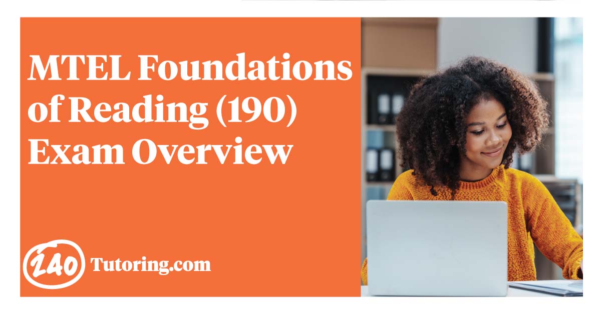 MTEL Foundations of Reading (190) Exam Overview