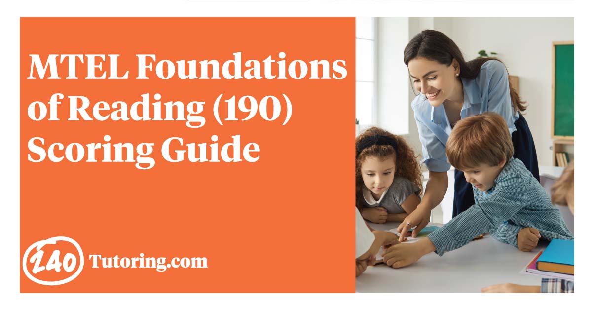 MTEL Foundations of Reading (190) Scoring Guide