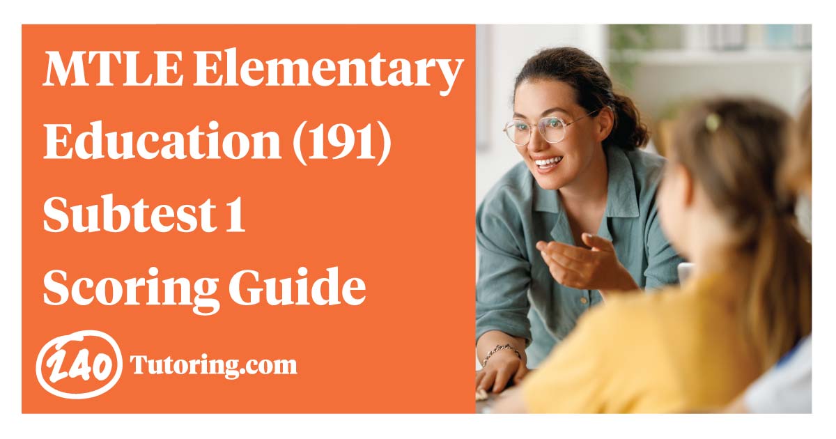 MTLE Elementary Education (Grades K-6) Scoring Guide