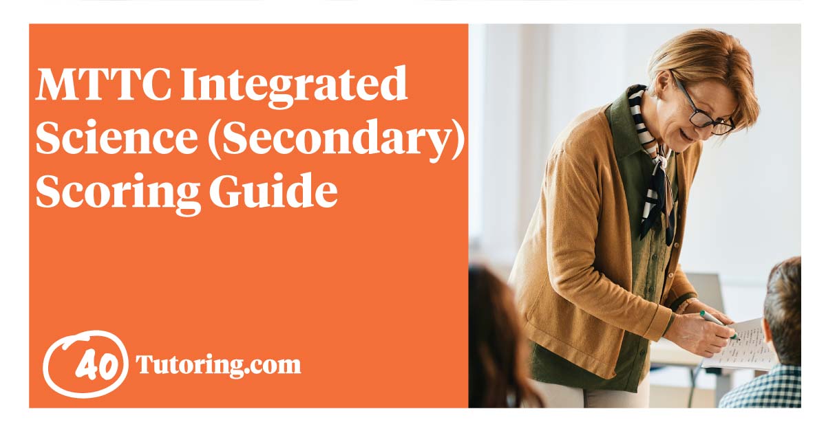 MTTC Integrated Science (Secondary) (094) Scoring Guide