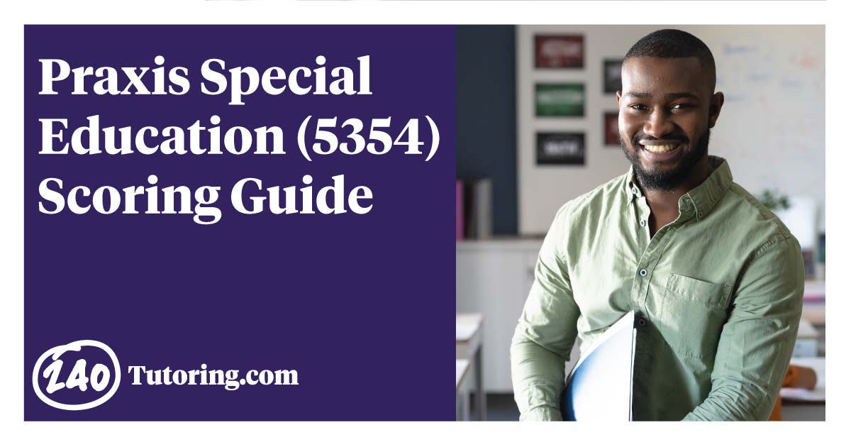 Praxis (5354) Special Education Scoring Guide