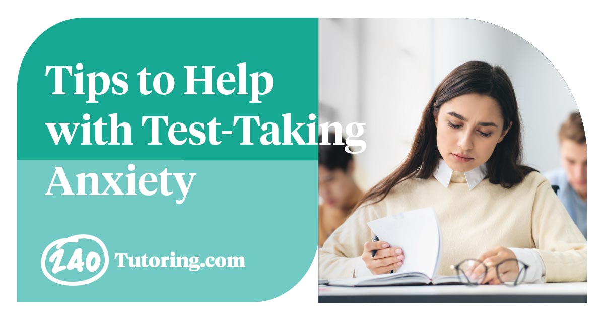 Our Best Tips for Managing Testing Anxiety