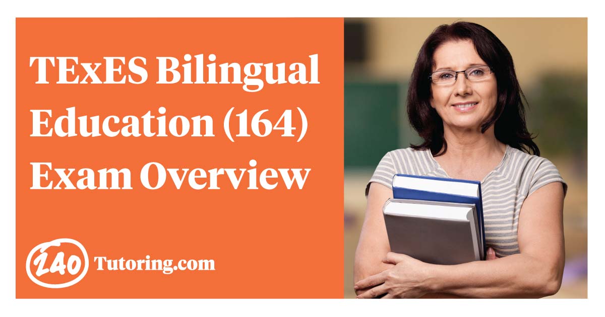 TExES Bilingual Education Supplemental (164) Exam Overview