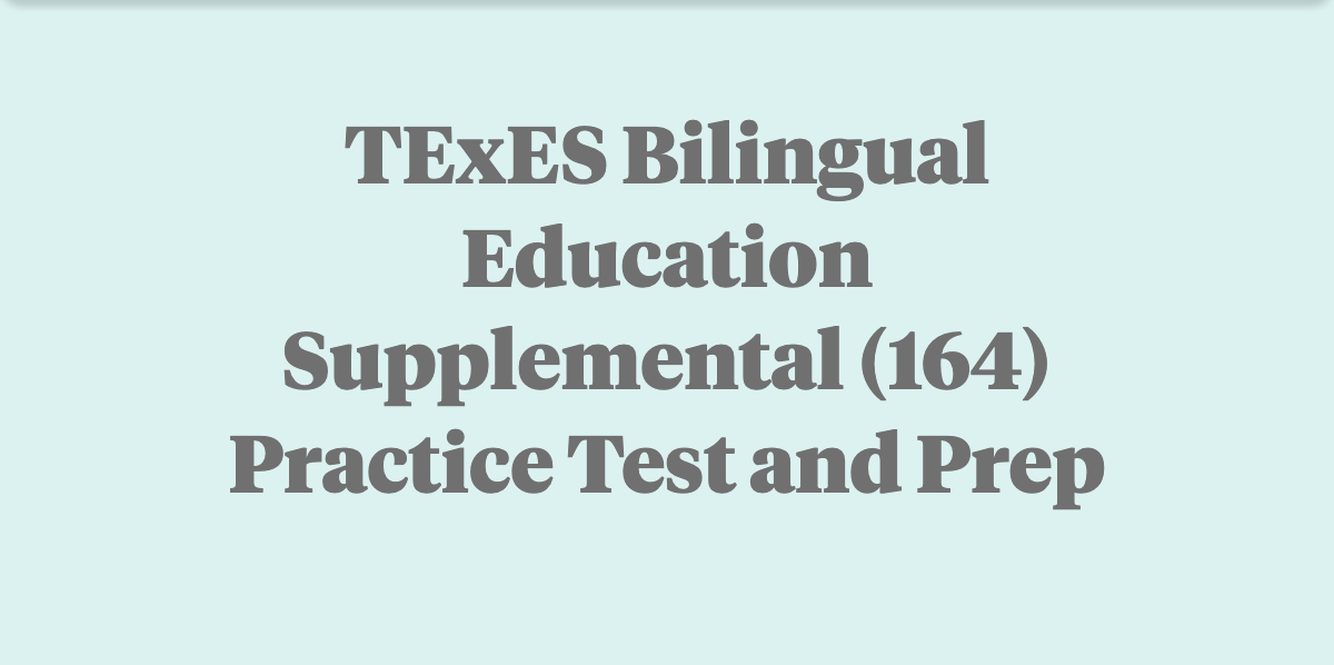 Free TExES Bilingual Education Supplemental Practice Test