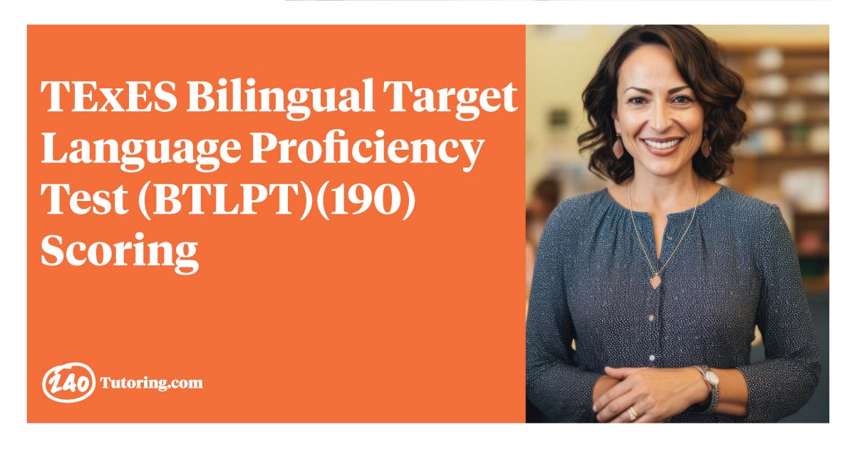 TExES BTLPT (190) Scoring | 240 Tutoring™