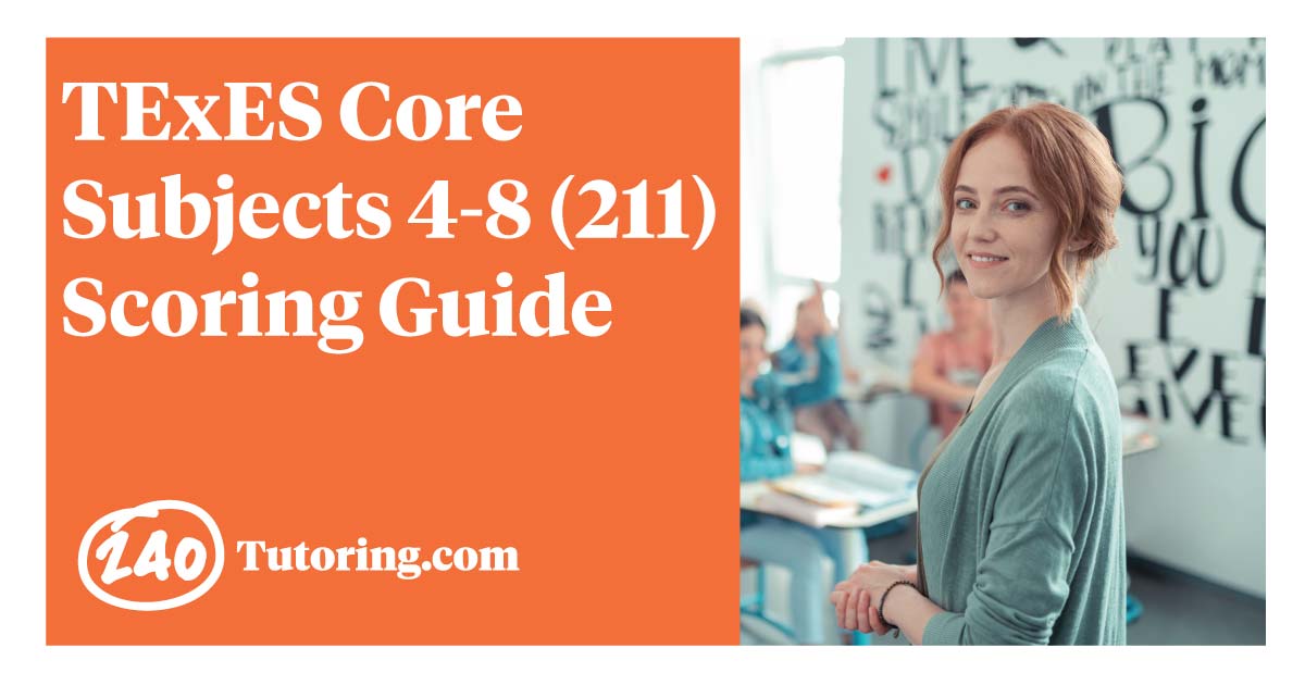 TExES Core Subjects 4-8 (211) Scoring Guide