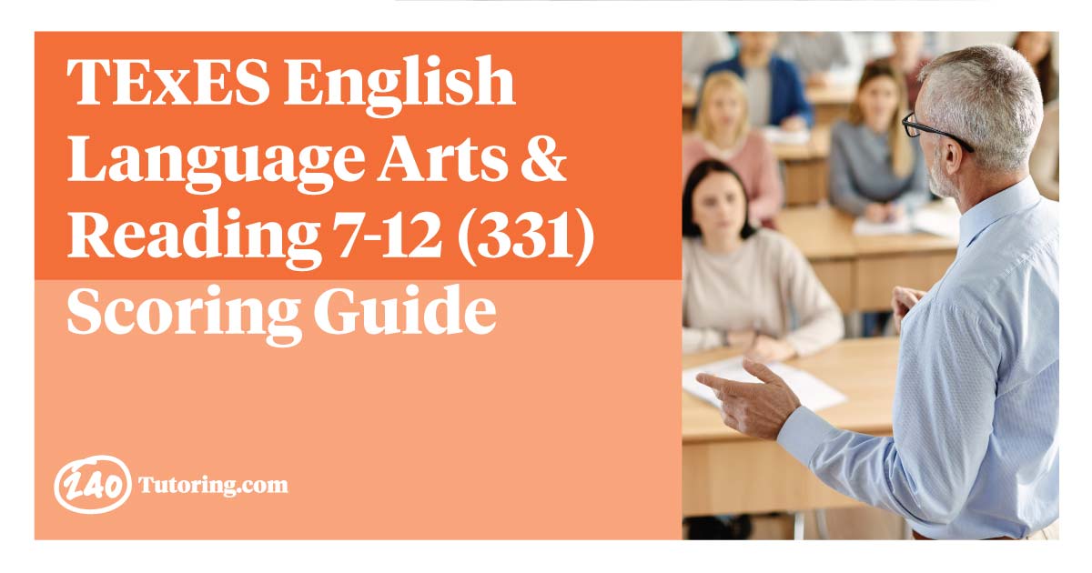 TExES English Language Arts and Reading 7–12 (331) Scoring