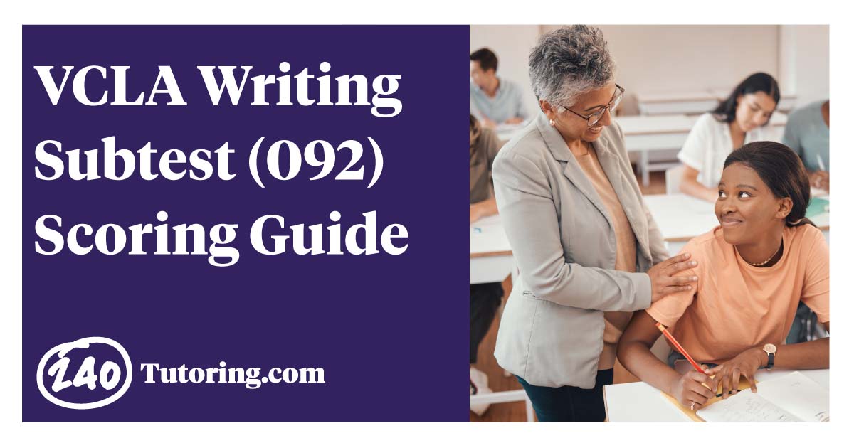 VCLA VCLA Writing (092) Scoring Guide