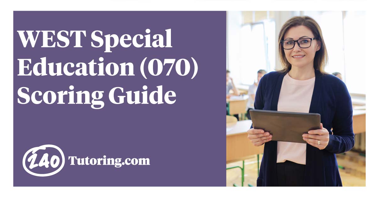 WEST Special Education (070) Scoring Guide
