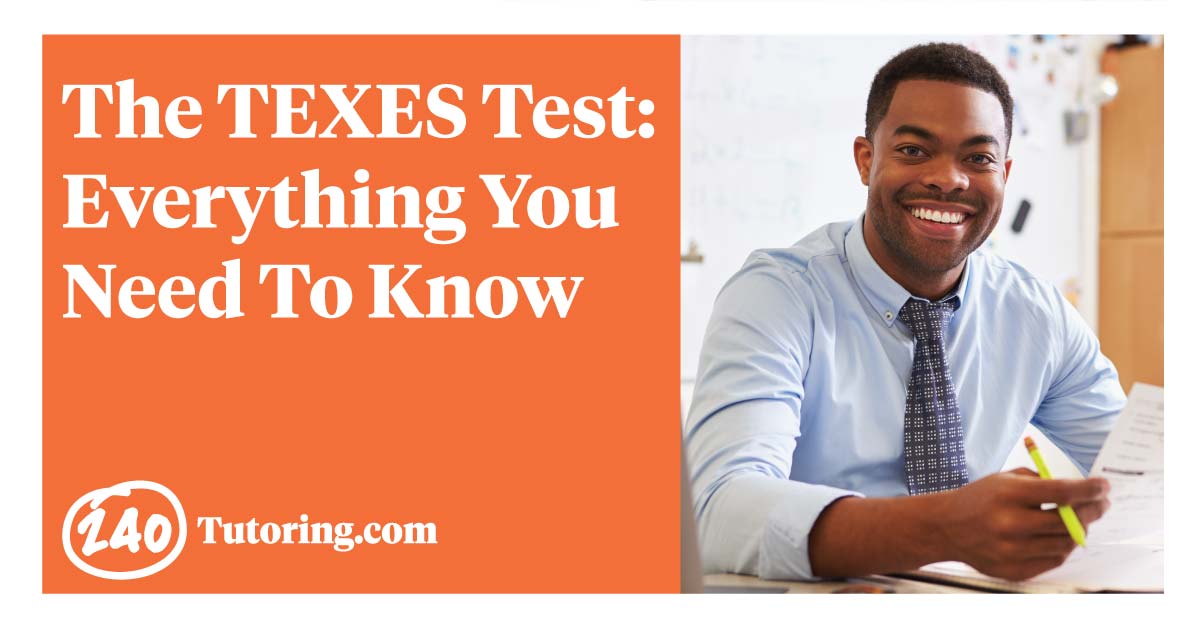 TExES Exams: Everything You Need To Know