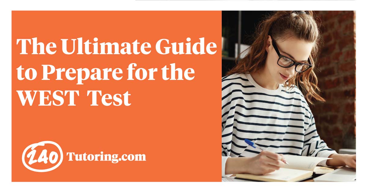 The WEST Test: Your Ultimate Guide to Pass the Exam