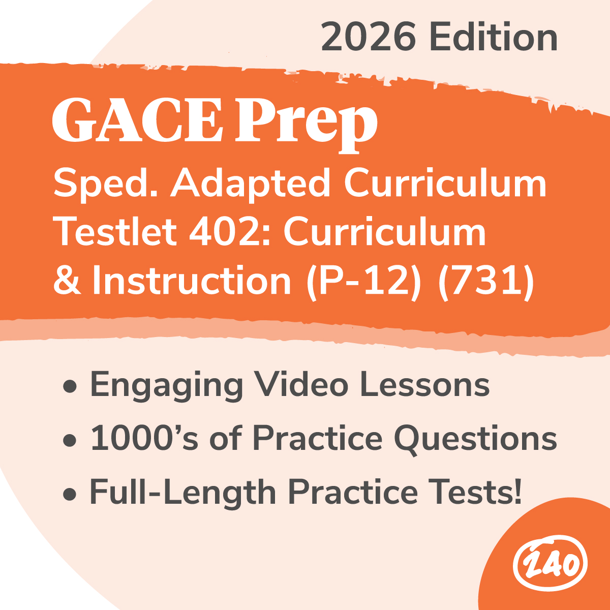 GACE Sped Adapted Curriculum (P–12) (731) Testlet 402 Study Guide
