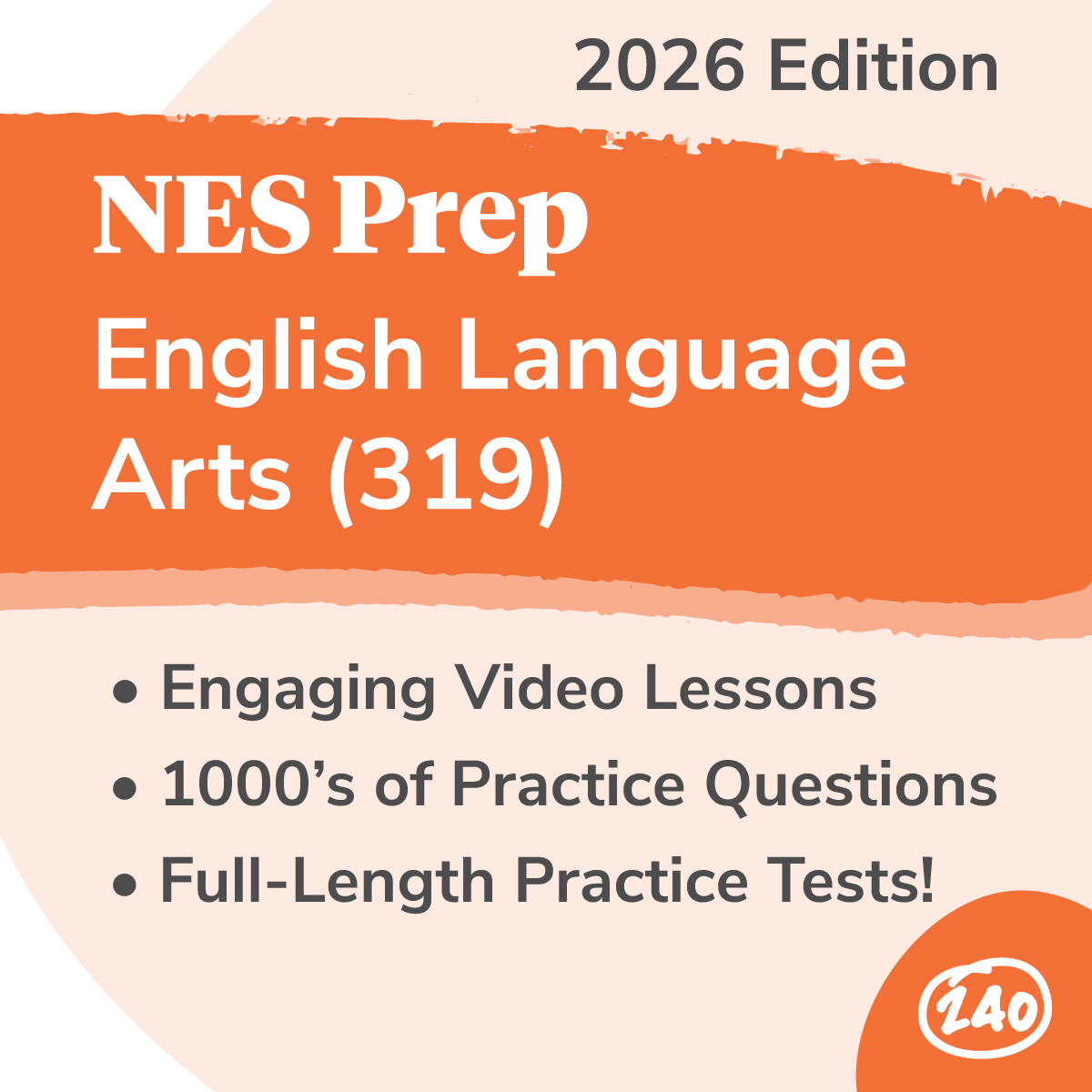 NES English Language Arts (319) Study Guide | 240 Tutoring™